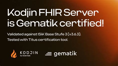 Kodjin Fhir Server Gematik Certified For Ti Integration