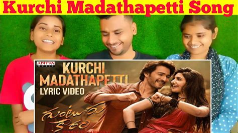 Kurchi Madathapetti Song Kurchi Madathapetti Song Reaction Youtube