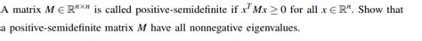 solved a matrix m є rnxn is called positive semidefinite if