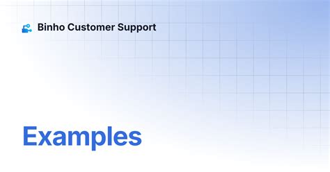 Examples Binho Customer Support