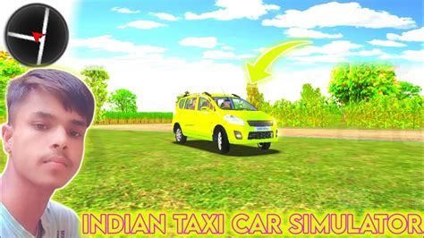 Indian Taxi Car Driving Indian Car Simulator 3d Sarfaraj Shah