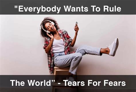 Everybody Wants To Rule The World Tradução Tears For Fears