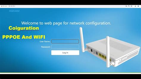 Configuration Pppoe And Wifi Modem Huawei Hg8546m Gpon Youtube