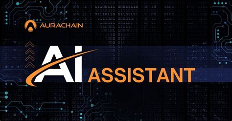 Aurachains Latest Innovation The Ai Assistant