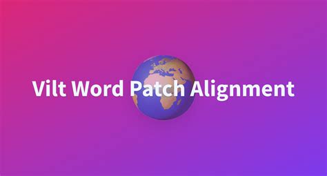 Mrvilt Word Patch Alignment At Main