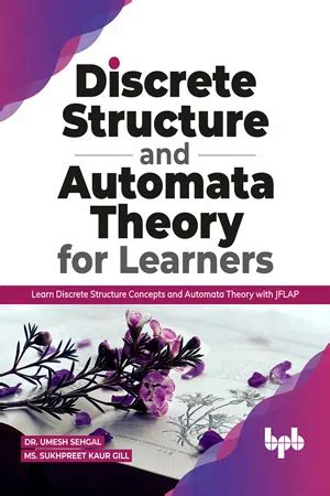 PDF Discrete Structure And Automata Theory For Learners By Sukhpreet Kaur Gill