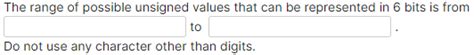 Solved The Range Of Possible Unsigned Values That Can Be