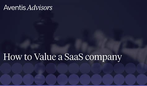 How To Value A SaaS Company 2025