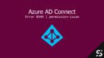 Azure AD Connect Error Permission Issue 8344 Scloud