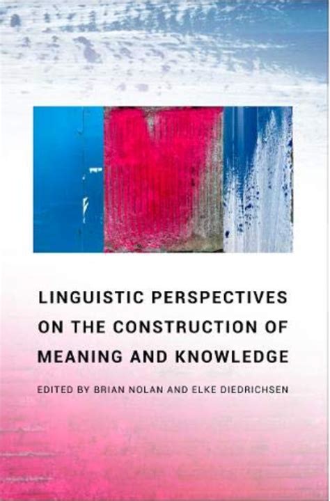 Pdf Linguistic Perspectives On The Construction Of Meaning And Knowledge