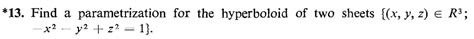 13 Find A Parametrization For The Hyperboloid Of Two Sheets X Y Z