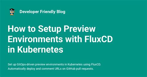 How To Setup Preview Environments With Fluxcd In Kubernetes Developer