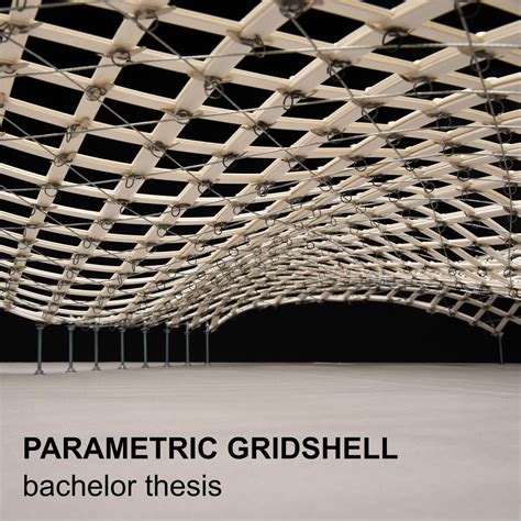 Parametric Gridshell Solarshell Bachelor Thesis Rarchitecture