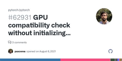 Gpu Compatibility Check Without Initializing Cuda · Issue 62931