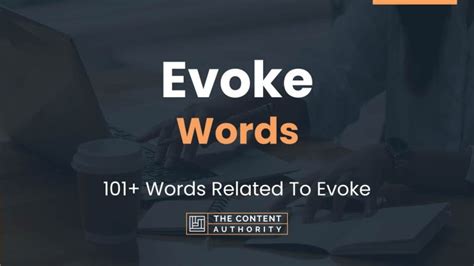 Evoke Words Words Related To Evoke