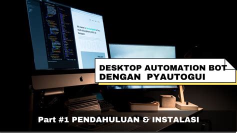 python pyautogui 1 tutorial belajar desktop automation dengan python