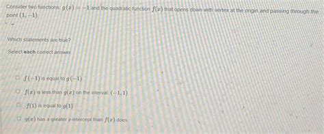 Solved Consider Two Functions Gx 1 And The Quadratic Function Fx