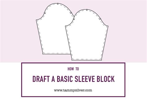 How To Draft A Sleeve Block Tammy Silver