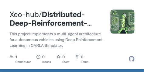 Github Xeo Hubdistributed Deep Reinforcement Learning This Project Implements A Multi Agent