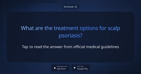 What Are The Treatment Options For Scalp Psoriasis