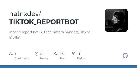 Github Natrixdevtiktokreportbot Insane Report Bot 78 Scammers Banned Thx To Biorat