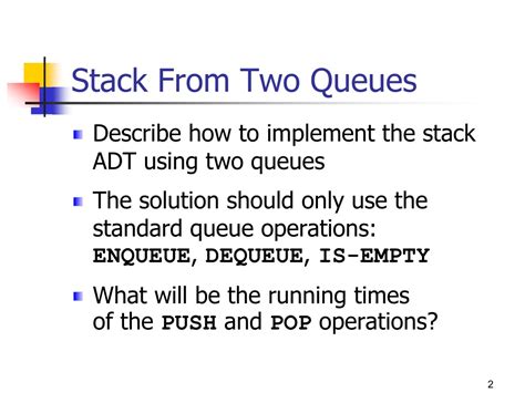 Ppt Efficient Stack Implementation With Two Queues And Two Stacks In A