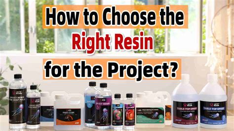 How To Choose The Right Resin For The Project Lets Resin
