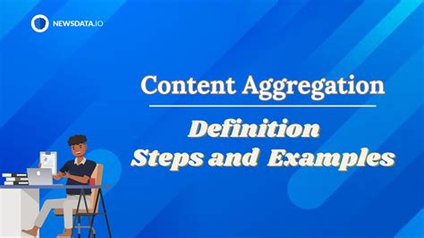 Content Aggregation Definition Steps And Examples