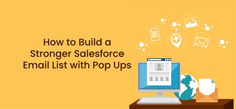 How To Build A Stronger Salesforce Email List With Pop Ups Poptin Blog