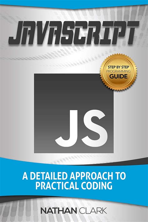 Javascript A Detailed Approach To Practical Coding Step