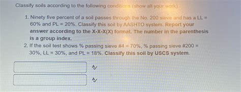 Solved Classify Soils According To The Following Conditions Chegg