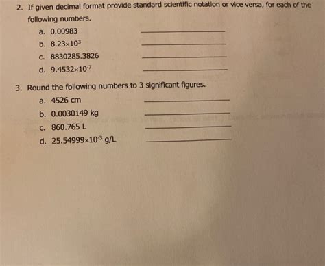 Solved Standard Scientific Notation Or Vice Versa For Each