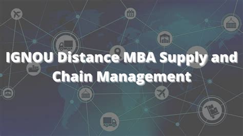 Ignouonlines IGNOU MBA In Supply Chain Management