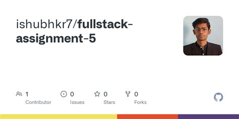 Github Ishubhkr7fullstack Assignment 5