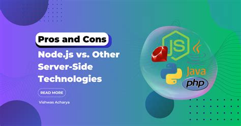 Nodejs Vs Other Server Side Technologies Pros And Cons