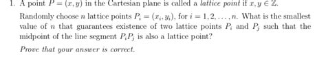 Solved 1 A Point P X Y In The Cartesian Plane Is Called Chegg Com