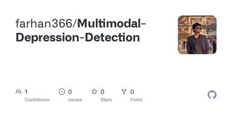 Github Farhan366multimodal Depression Detection