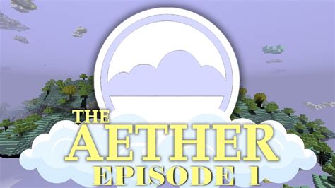 Minecraft Aether Survival Episode 1 Getting Started YouTube