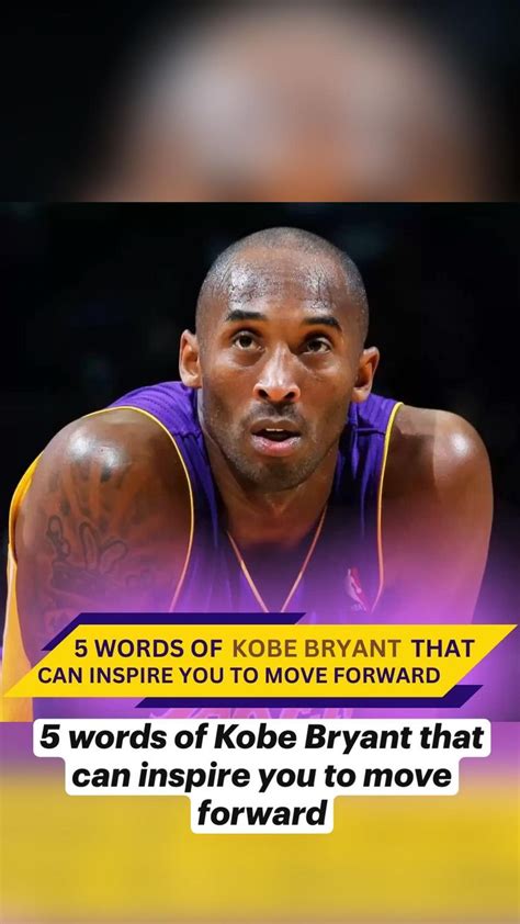 5 Words Of Kobe Bryant That Can Inspire You To Move Forward Moving