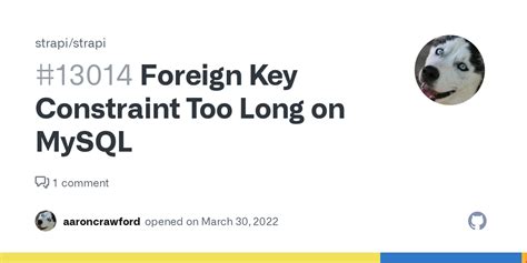 Foreign Key Constraint Too Long On Mysql · Issue 13014 · Strapistrapi