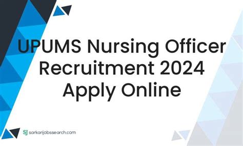 UPUMS Nursing Officer Recruitment 2024 Apply Online SarkariJobsSearch