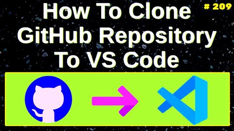 How To Clone A Repository From Github To Visual Studio Code Clone Git