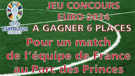 Jeu concours EURO 2024 Gagnez vos places pour un match de l équipe de