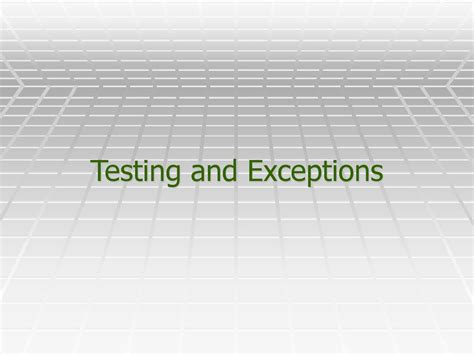 testing and exceptions ppt download