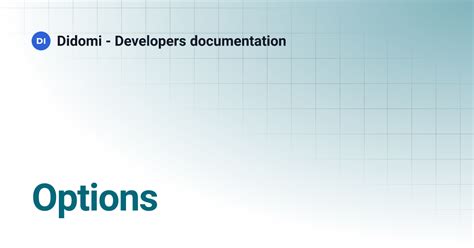 Options Didomi Developers Documentation