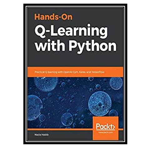 قیمت و خرید کتاب Hands On Q Learning With Python اثر Nazia Habib