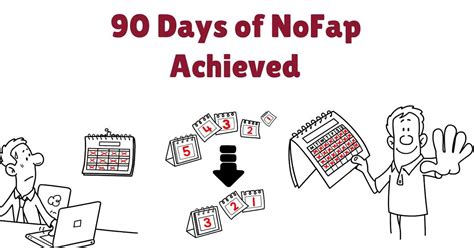 How Do You Feel After 90 Days Of Nofap My Experience