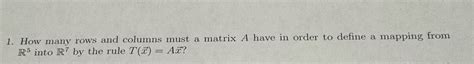 solved how many rows and columns must a matrix a have in
