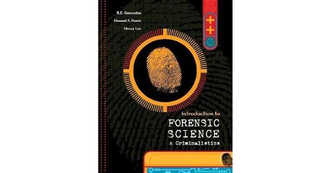 introduction to forensic science and criminalistics by r e gaensslen