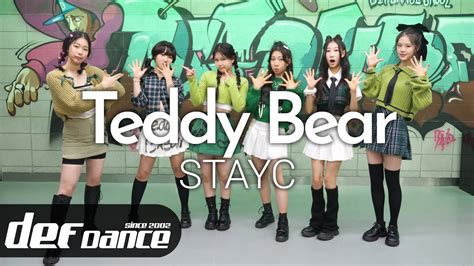 아이돌 댄스 스테이씨 STAYC 테디베어 Teddy Bear 안무 커버댄스ㅣNo 1 댄스학원 Def Kpop Dance